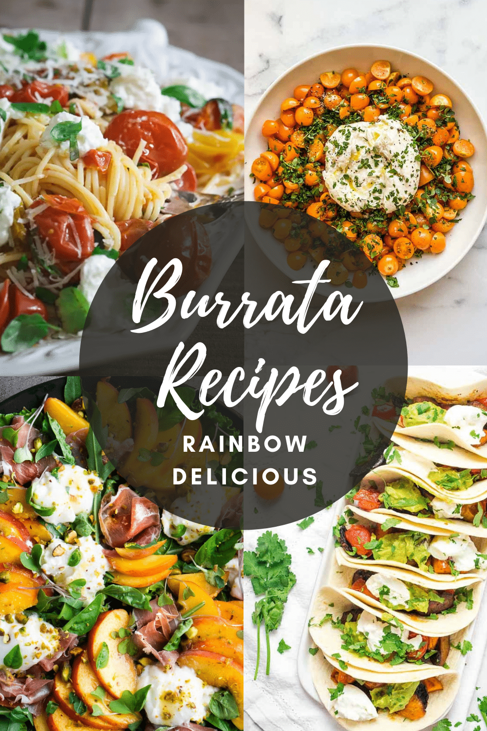 31 Burrata Recipes to Try in 2024 - Rainbow Delicious